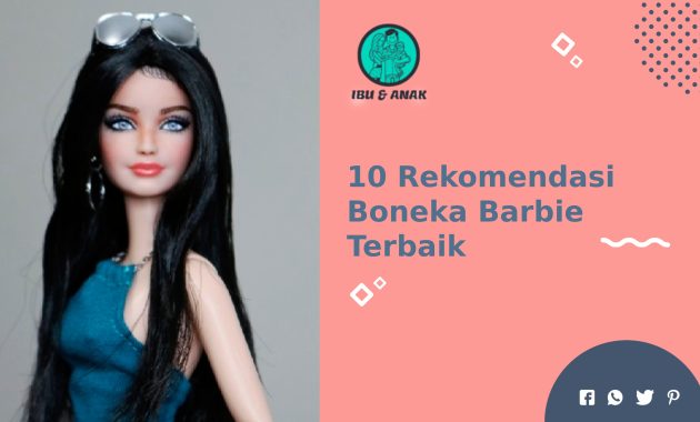 10 Rekomendasi Boneka Barbie Terbaik - Mamwips