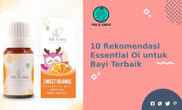 10 Rekomendasi Essential Oil Terbaik yang Aman untuk Bayi - Mamwips