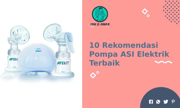 10 Rekomendasi Pompa ASI Elektrik Terbaik, Nyaman Digunakan