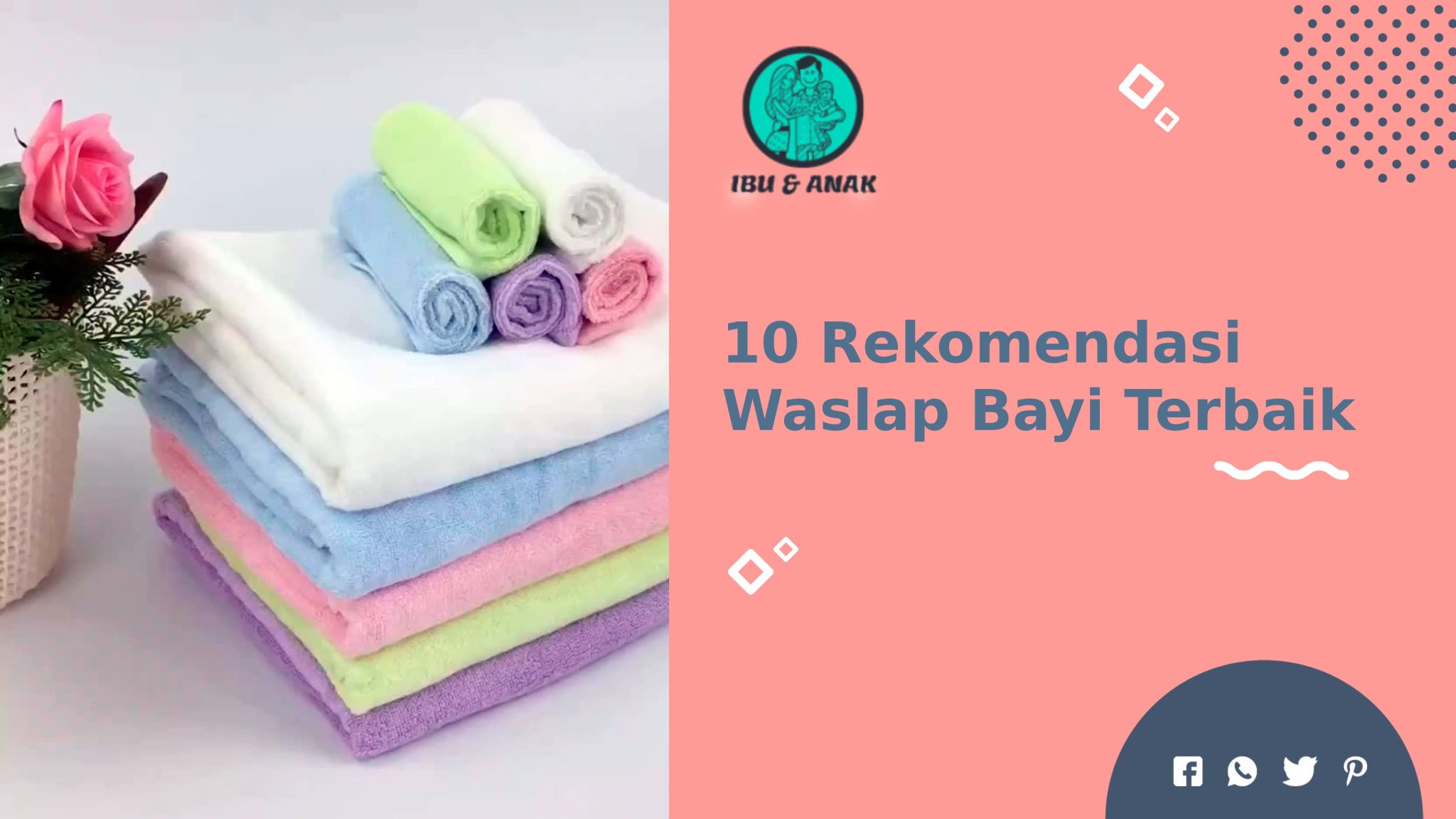 10 Rekomendasi Waslap Bayi Terbaik, Hemat dan Tahan Lama!