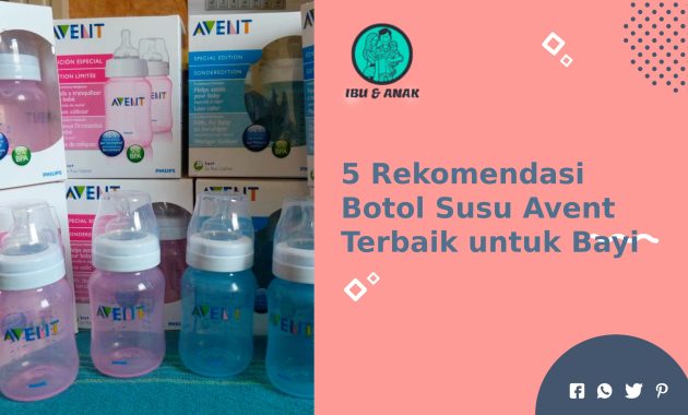 5 Rekomendasi Botol Susu Avent Terbaik, Mulai Bayi 0 Bulan