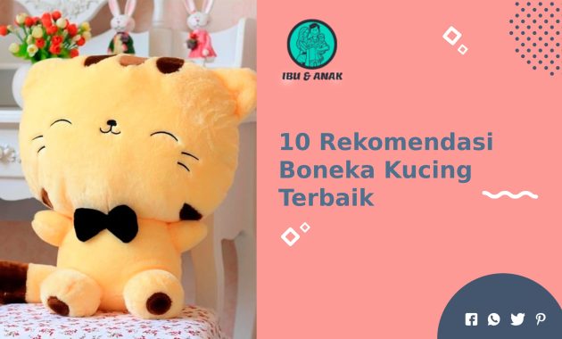 10 Rekomendasi Boneka Kucing Terbaik Super Menggemaskan!
