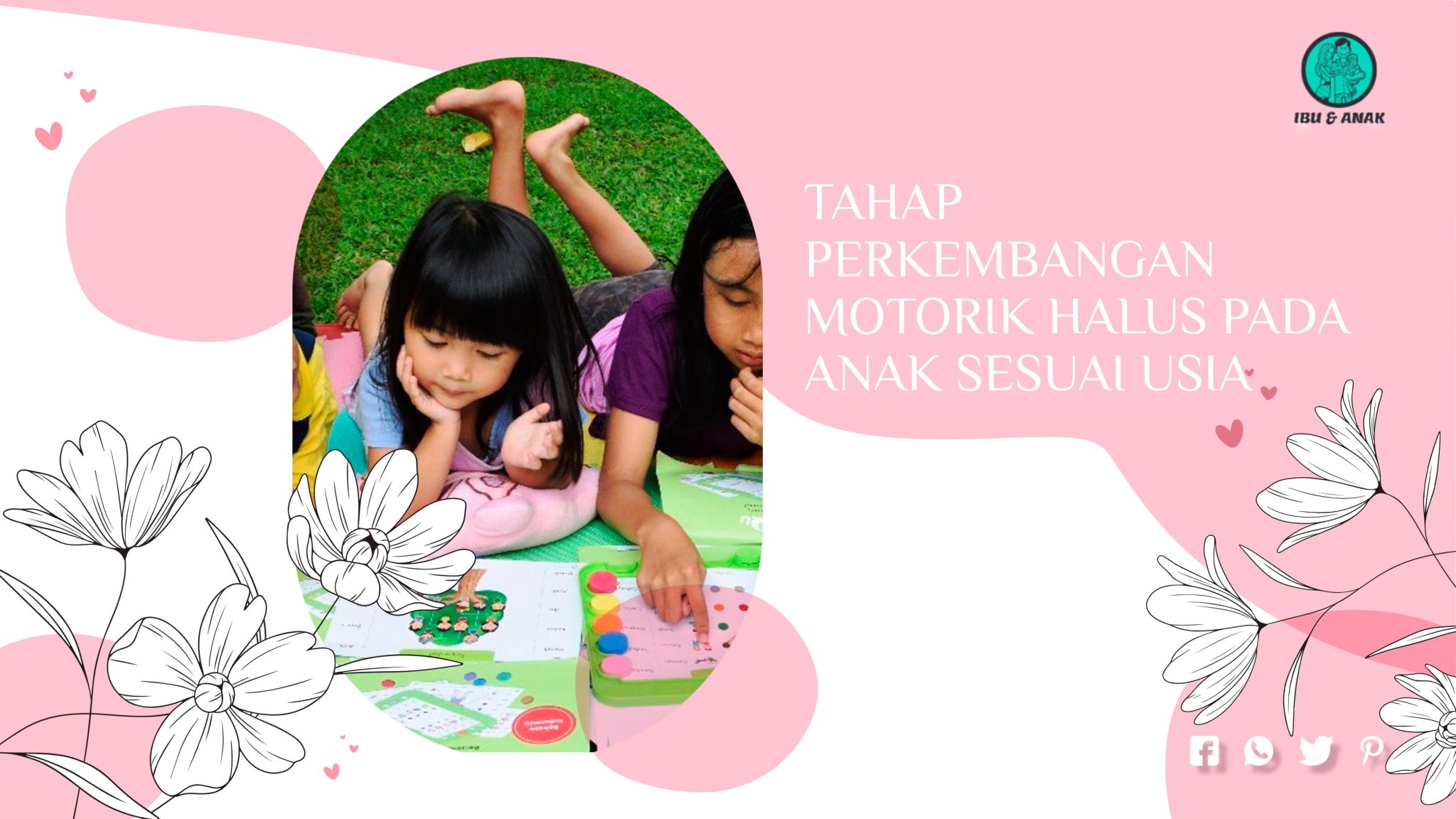 Tahap Perkembangan Motorik Halus Pada Anak Sesuai Usia