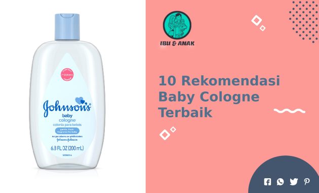 10 Rekomendasi Baby Cologne Terbaik - Mamwips
