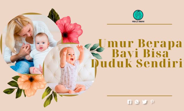 Umur Berapa Bayi Bisa Duduk Sendiri? Ketahui Tandanya