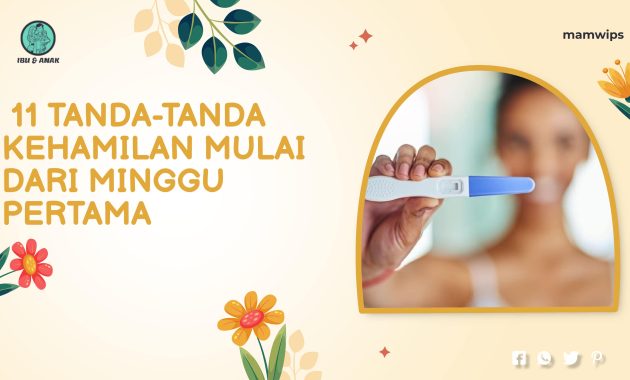 Ketahui 11 Tanda-Tanda Kehamilan Mulai dari Minggu Pertama - Mamwips